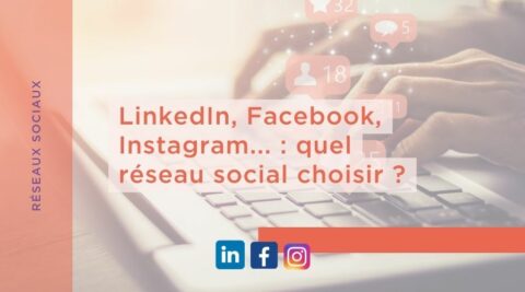 Bien choisir ses réseaux sociaux - La vie en résô