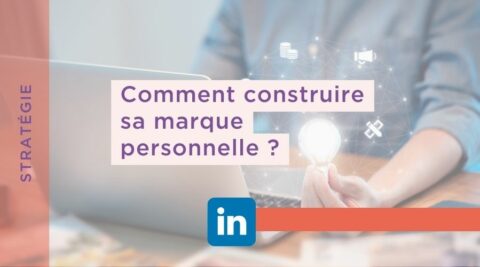 Comment construire sa marque personnelle ? - La vie en résô